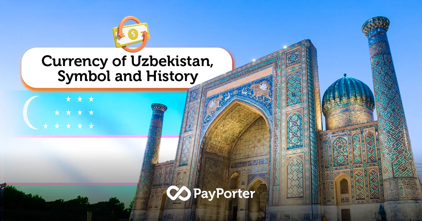 Uzbekistan Currency – Uzbekistani Som (UZS) Explained