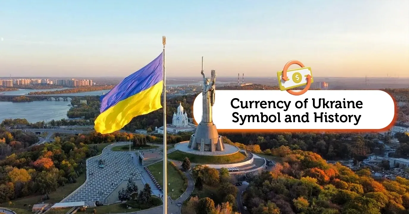 Ukrainian Currency – Everything About the Ukrainian Hryvnia (UAH)